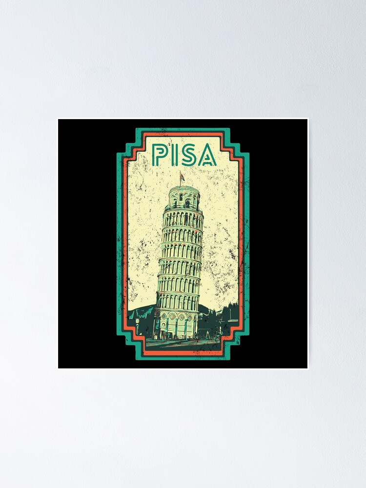 "Pisa Italy, Leaning Tower" Poster for Sale by Lemomo-Geo | Redbubble
