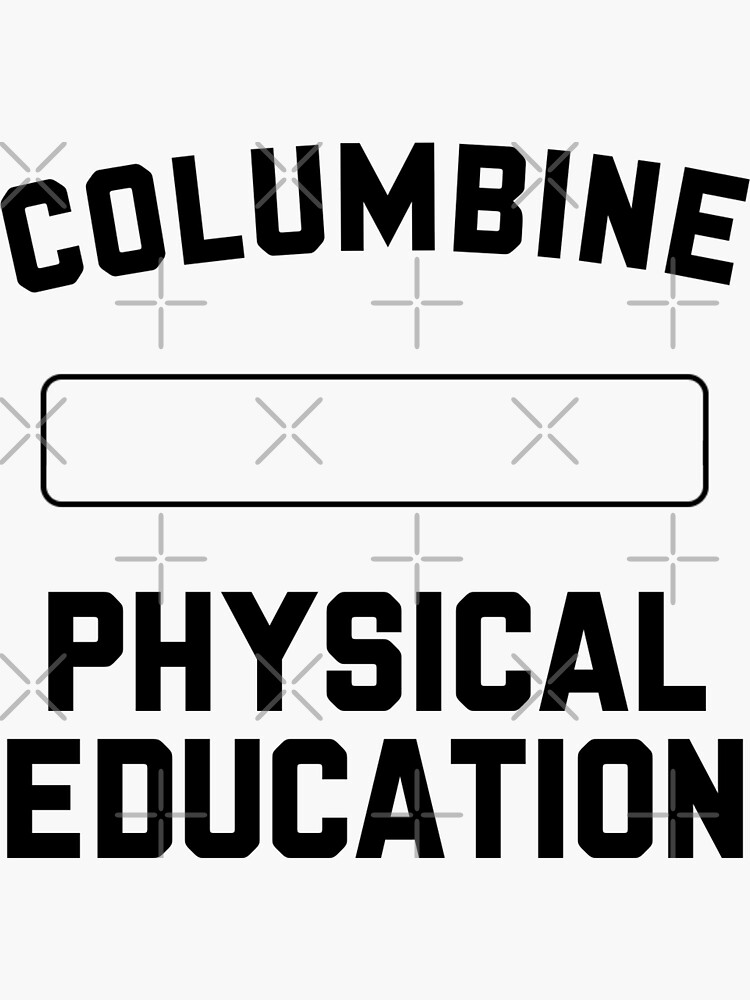 "Ftp Columbine Physical education" Sticker by walker-shop | Redbubble