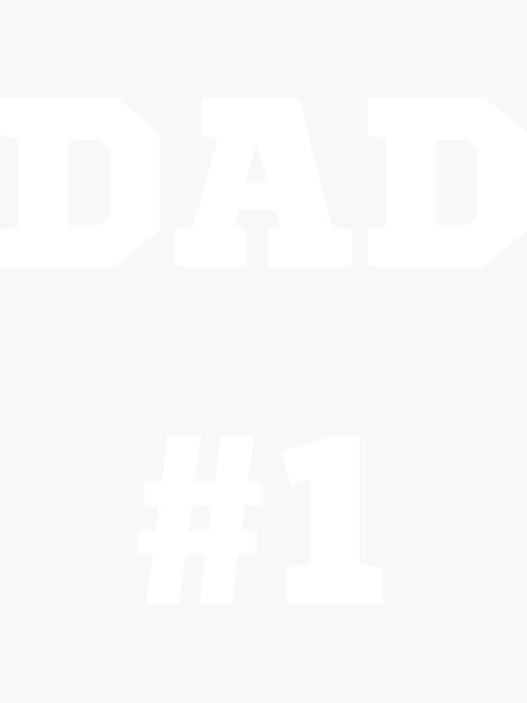"DAD #1 / NUMBER 1 DAD" Sticker by charlieomm | Redbubble