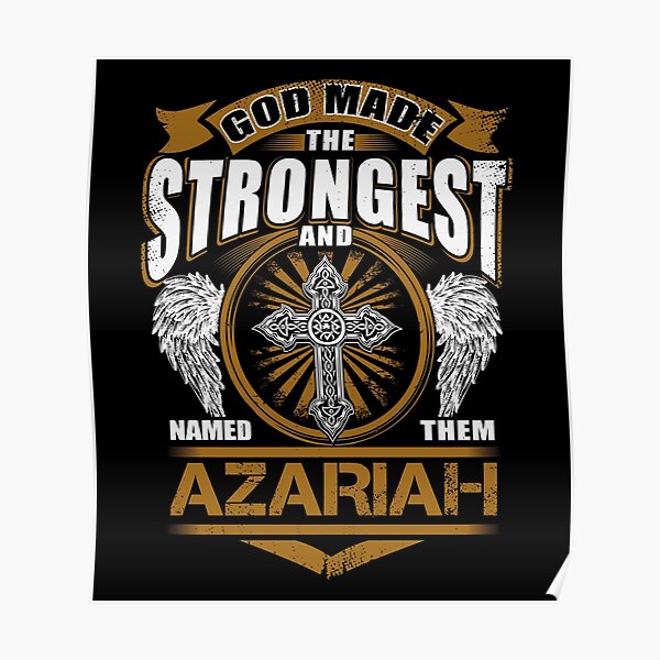 Póster «Camiseta con el nombre de Azariah - Dios encontró el más fuerte ...