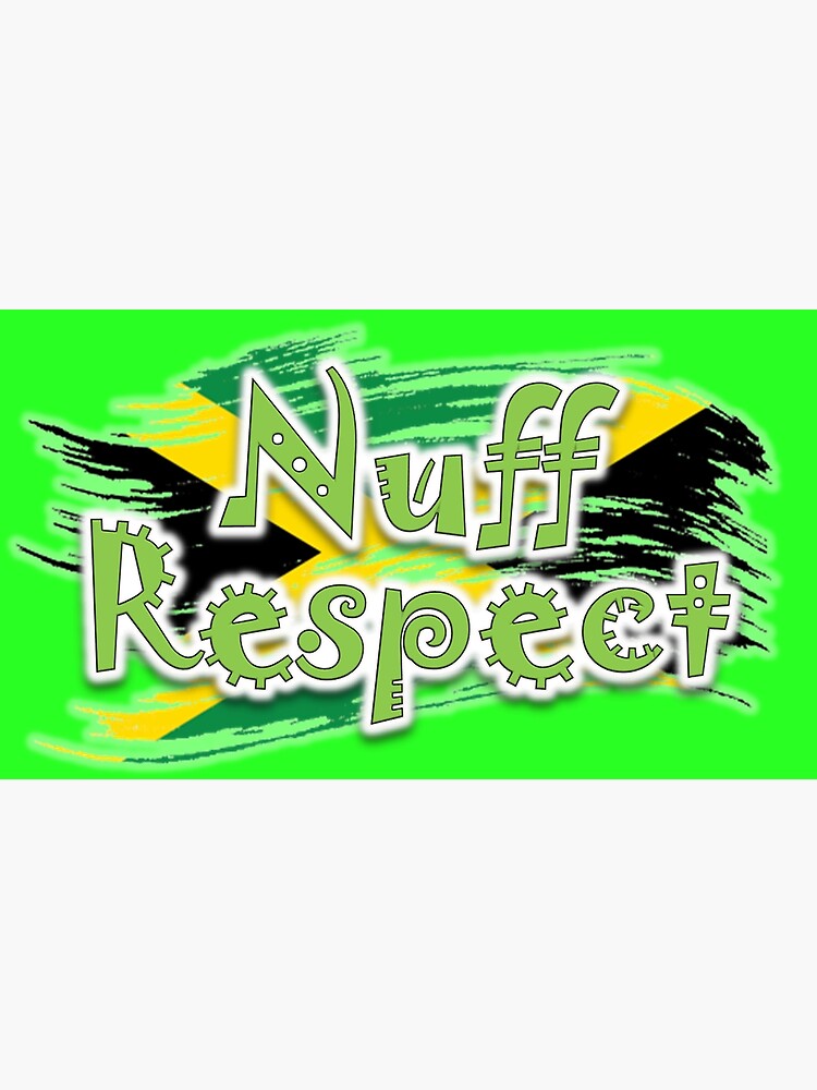 "Nuff Respect with Jamaican Flag" Poster for Sale by Kedai-RAHMAT ...
