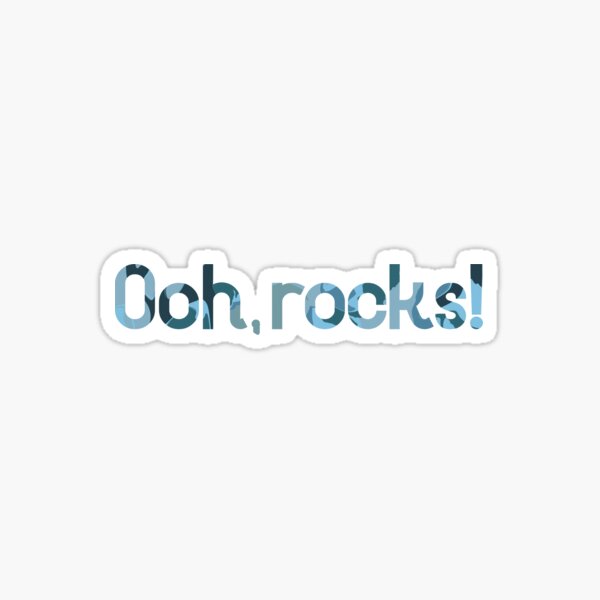 "Ooh, rocks!" Sticker for Sale by brittfewster | Redbubble