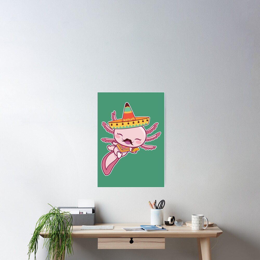 Póster «Mexican Axolotl Cinco De Mayo Poncho Sombrero Taco Cute Kawaii ...