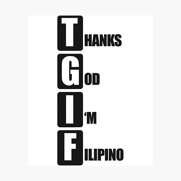 Lámina fotográfica «Sarcástico Gracioso Filipino Filipino TGIF Diseño ...