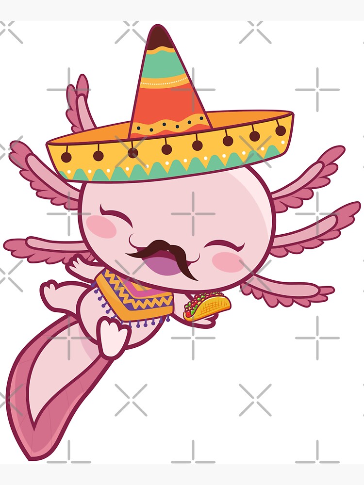 "Mexican Axolotl Cinco De Mayo Poncho Sombrero Taco Cute Kawaii Anime ...
