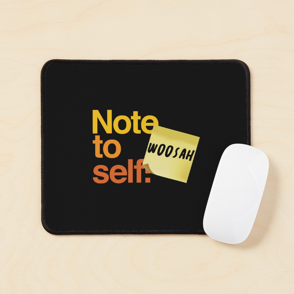 "Note to Self Woosah" Sticker for Sale by NguyenThanhRte | Redbubble