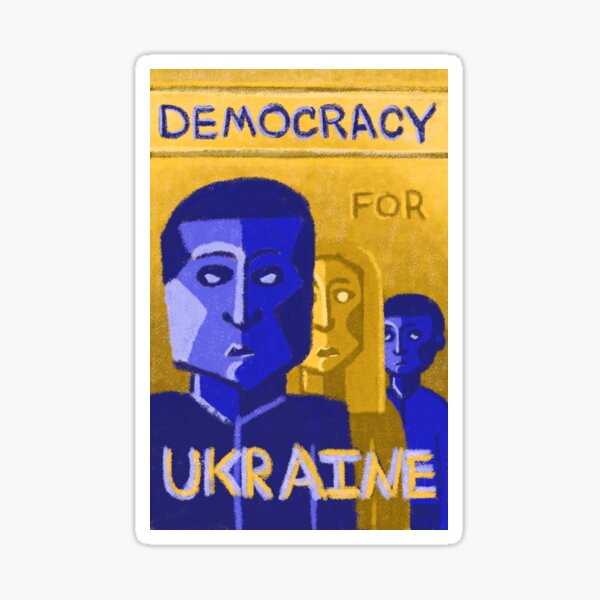 "Democracy for Ukraine" Sticker by animationnerd | Redbubble