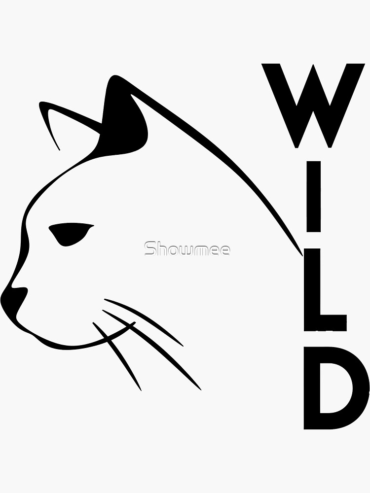 "WILD CAT" Sticker by Showmee | Redbubble