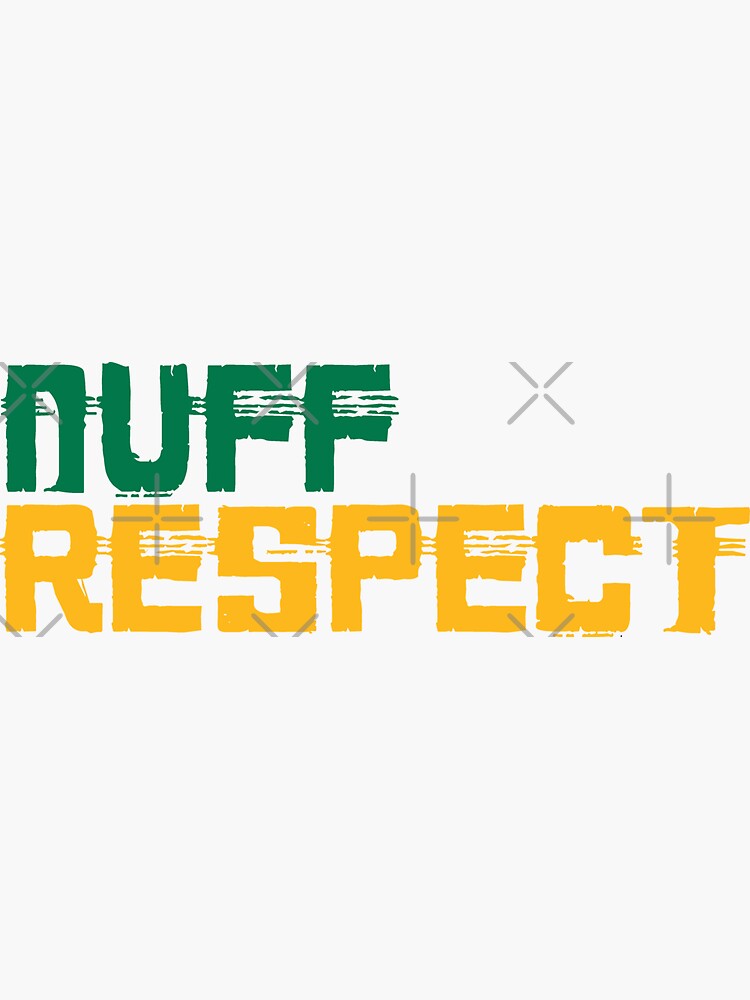 "funny nuff respect design U-b" Sticker by Alpha-Mitano | Redbubble