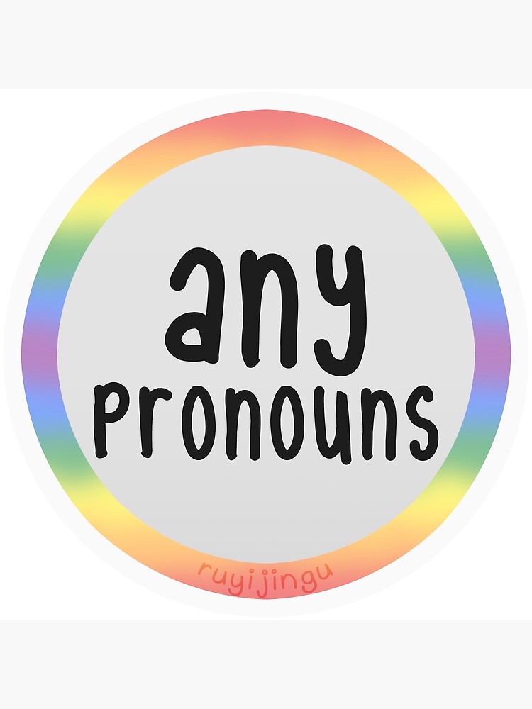 "Pronoun Badge - Any Pronouns" Poster for Sale by ruyijingu | Redbubble