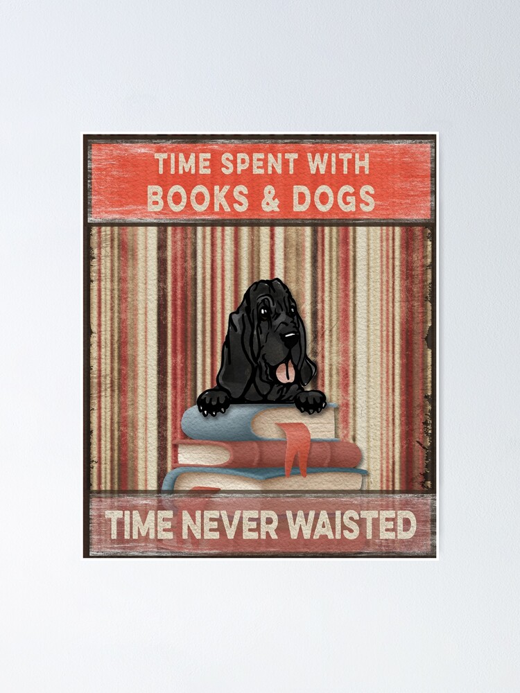 "Time Spent With Books And Dogs Time Never Waisted Black and tan ...