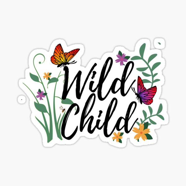 "Wild Child" Sticker by TeeKid | Redbubble