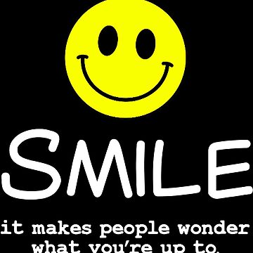 "Smile it makes People wonder inspirational quotes" Poster for Sale by ...