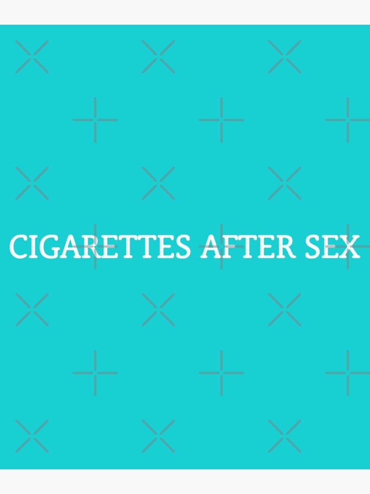 Cigarettes After Sex Iii Poster For Sale By Ruhulsstore Redbubble