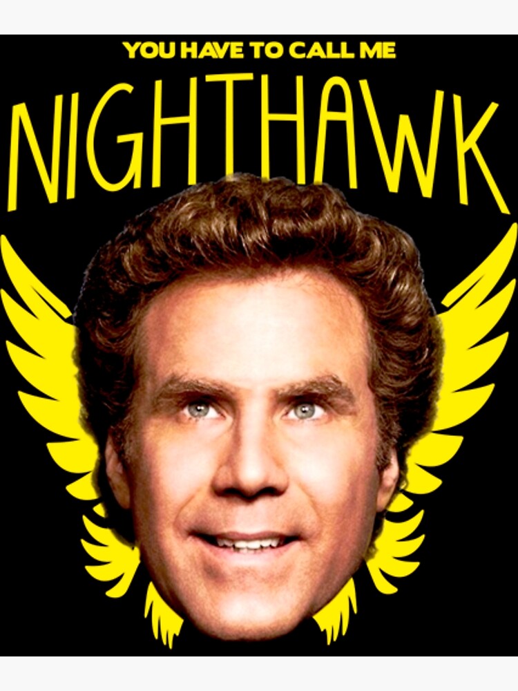 "Step Brothers Nighthawk T-ShirtStep Brothers Nighthawk" Poster for ...