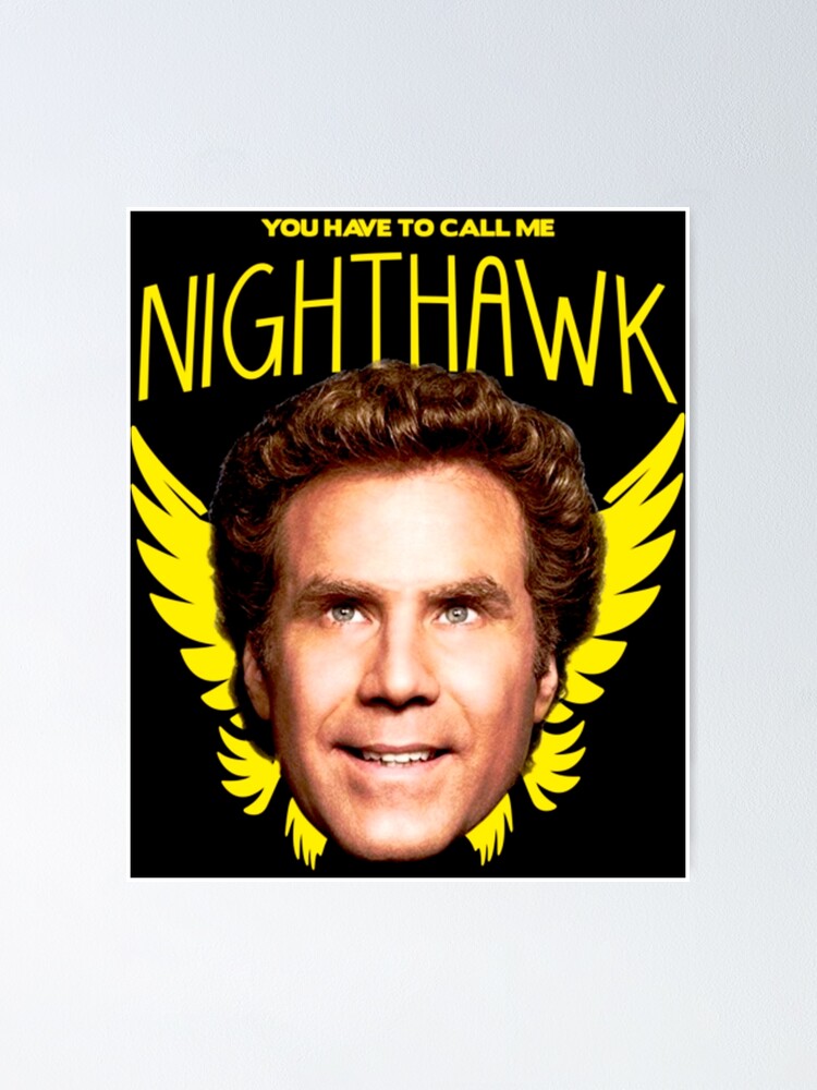 "Step Brothers Nighthawk T-ShirtStep Brothers Nighthawk" Poster for ...