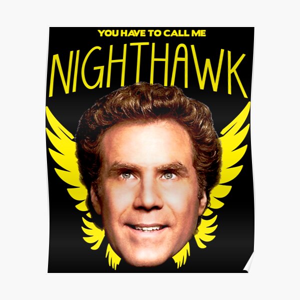 "Step Brothers Nighthawk T-ShirtStep Brothers Nighthawk" Poster for ...