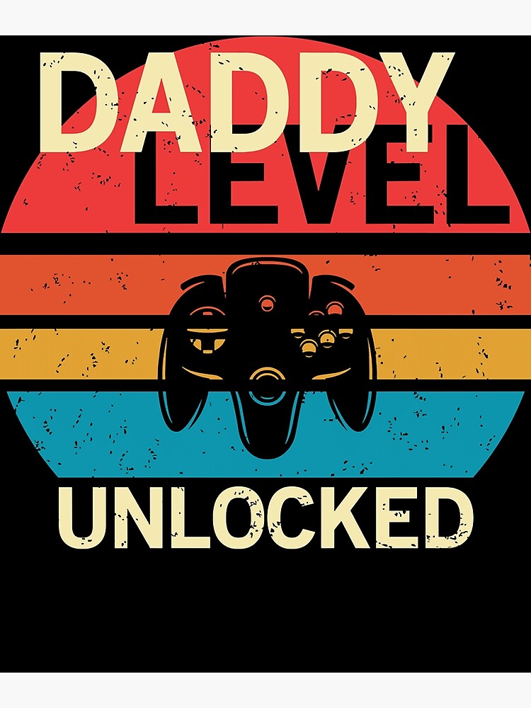 Poster « Daddy Level Unlocked Funny New Dad to be Retro Gaming Design ...