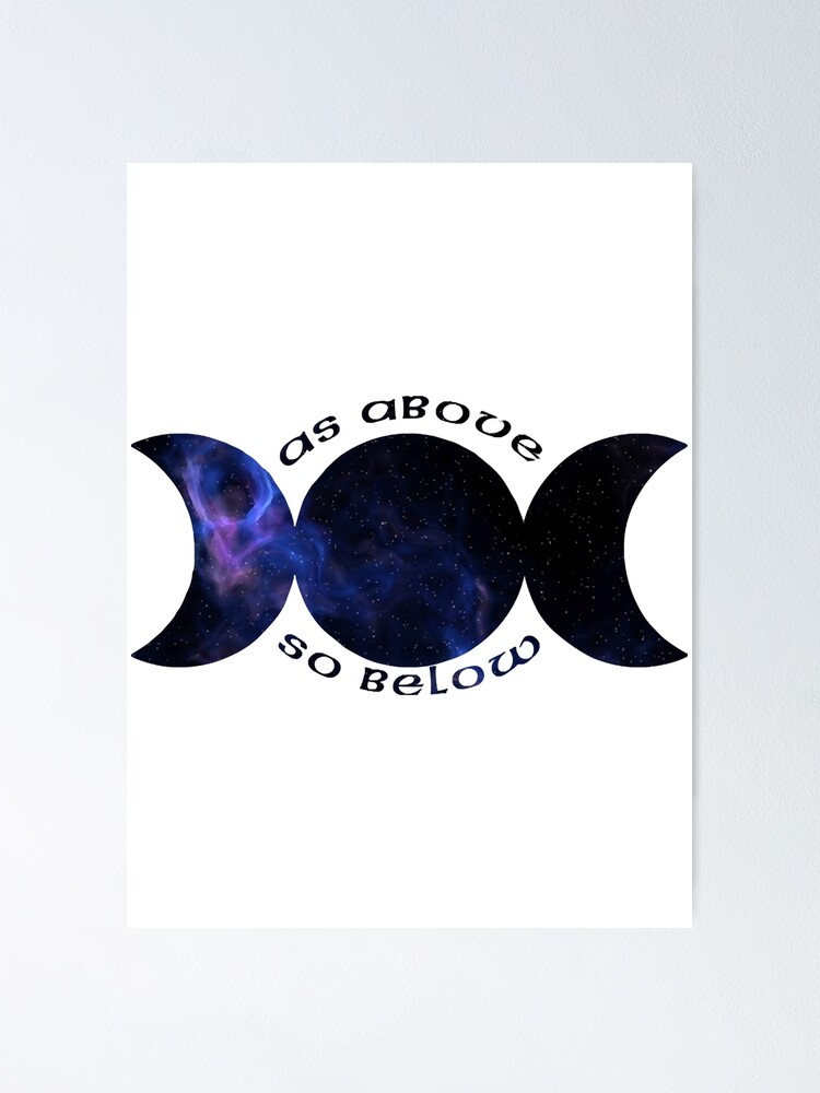 "as above universe triple goddess " Poster for Sale by PmcmGa6 | Redbubble