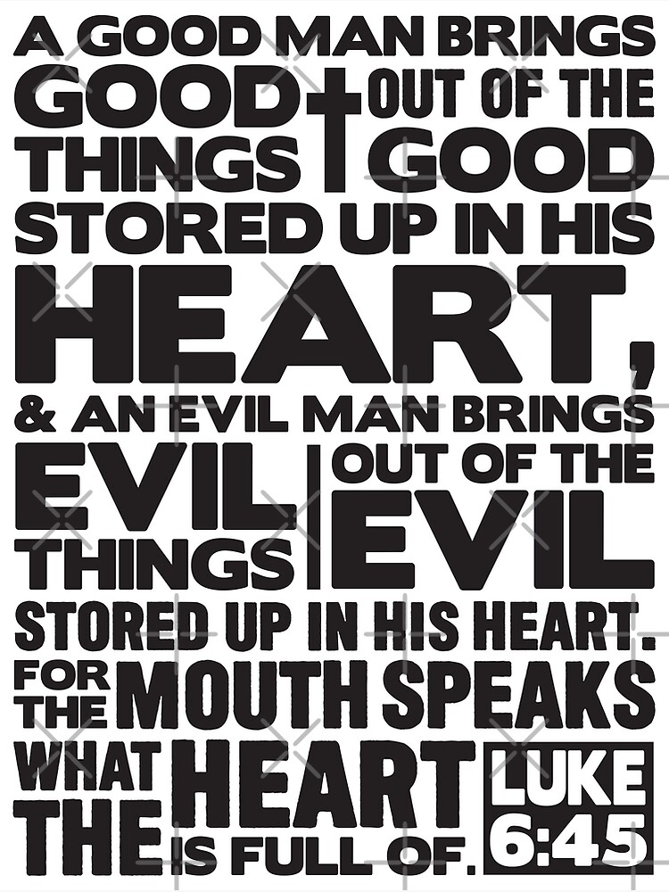 "Luke 6:45 The Mouth Speaks The Heart" Poster for Sale by plushism ...