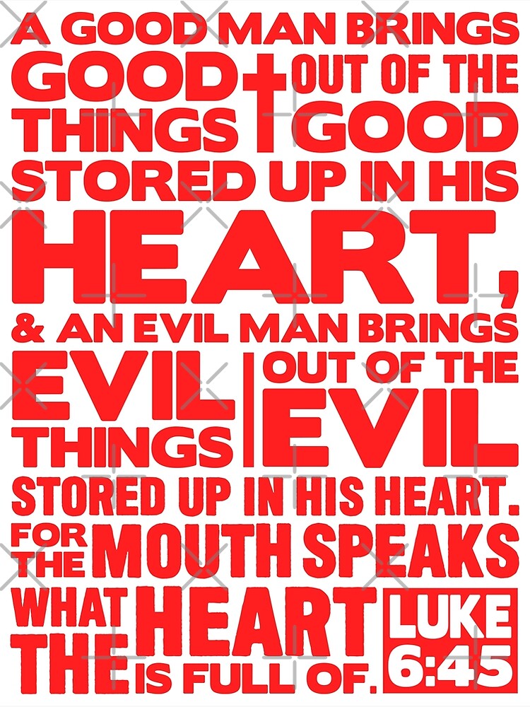 "Luke 6:45 The Mouth Speaks The Heart" Poster for Sale by plushism ...
