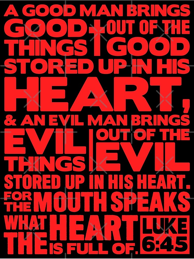 "Luke 6:45 The Mouth Speaks The Heart" Poster for Sale by plushism ...