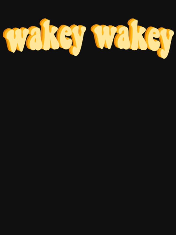 "felix wakey wakey " T-shirt for Sale by TotallyIdolss | Redbubble ...