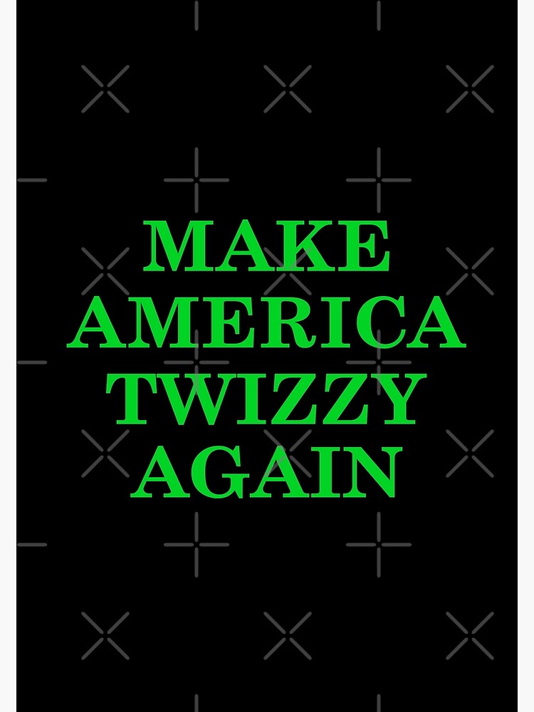 "Make America Twizzy Again Yeat" Poster by StickTheSong | Redbubble