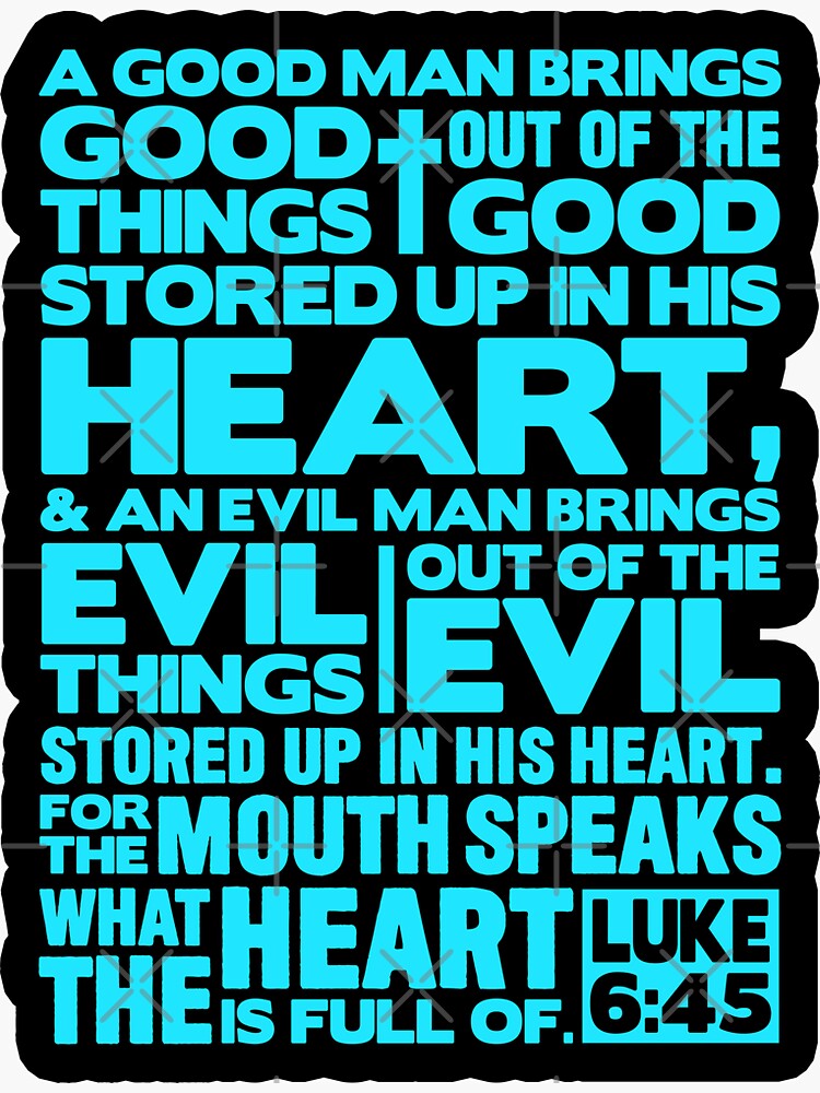 "Luke 6:45 The Mouth Speaks The Heart" Sticker by plushism | Redbubble