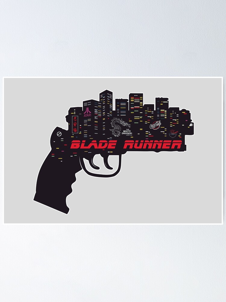"Rick Deckard blaster" Poster for Sale by 2toastdesign | Redbubble