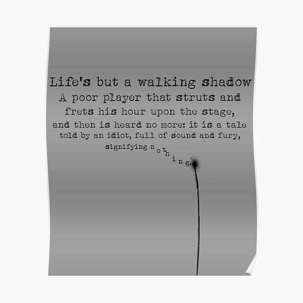 "Shakespeare Macbeth Life's But a Walking Shadow" Poster for Sale by ...