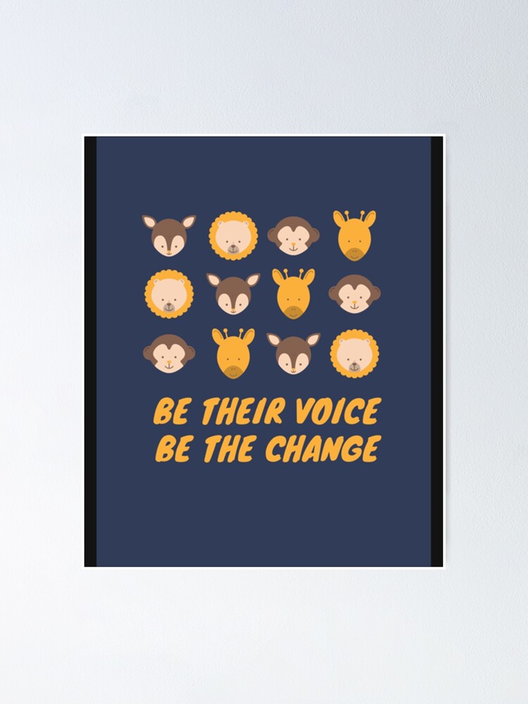 "Be Their Voice " Poster for Sale by pureprintjpr | Redbubble
