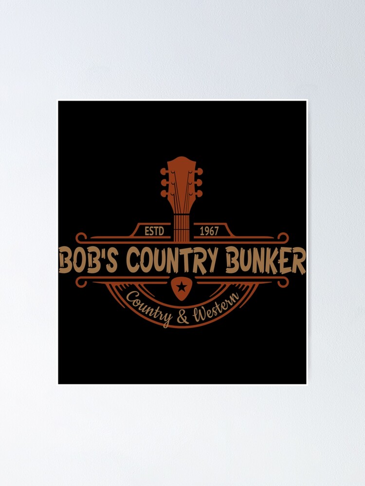 "The Blues Brothers Bob's Country Bunker Classic T-Shirt" Poster for ...