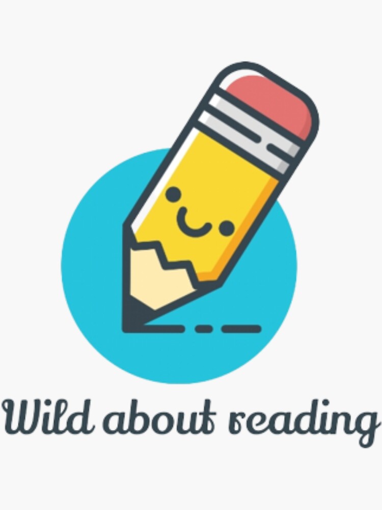 "Wild about reading with pencil" Sticker by nisa1995 | Redbubble