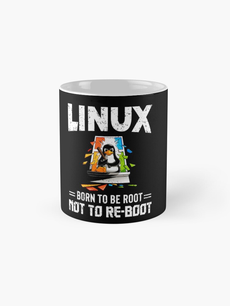 Áo thun IT - Linux - Born To Be Root, Not To Reboot