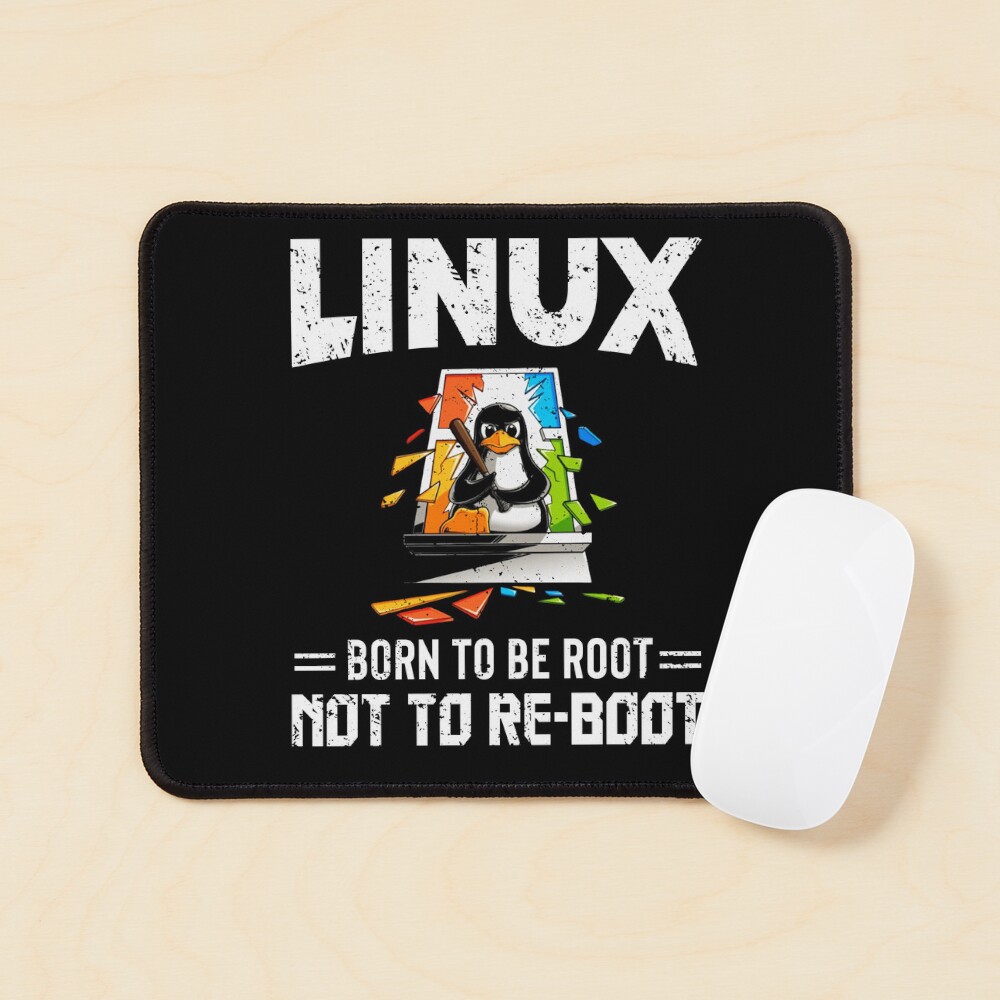 "Linux - Born To Be Root, Not To Reboot" Essential T-Shirt for Sale by ...
