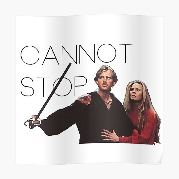 "The Princess Bride Death Cannot Stop True Love " Poster by EmmaSchlapp ...