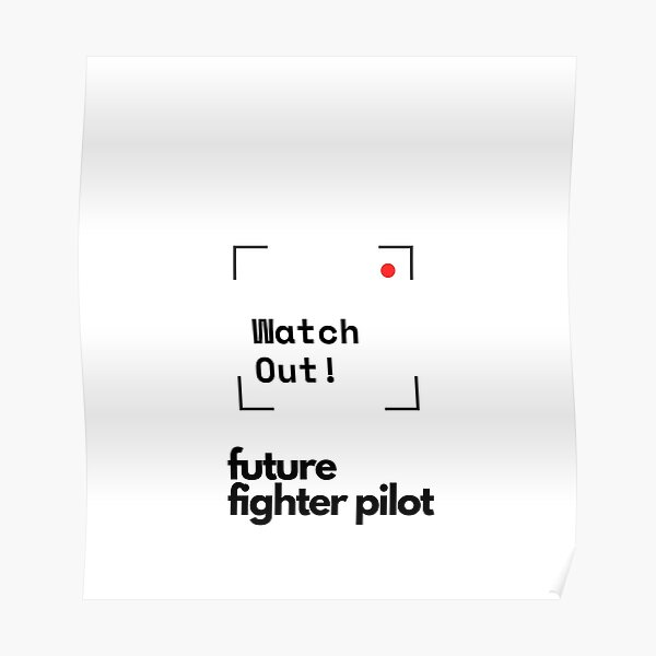 " Fighter Pilot Quotes" Poster for Sale by fashionoose | Redbubble