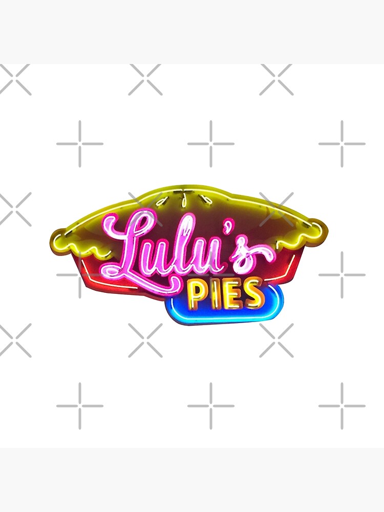 "Lulu's Pie Sign" Poster by nonstopbroadway | Redbubble