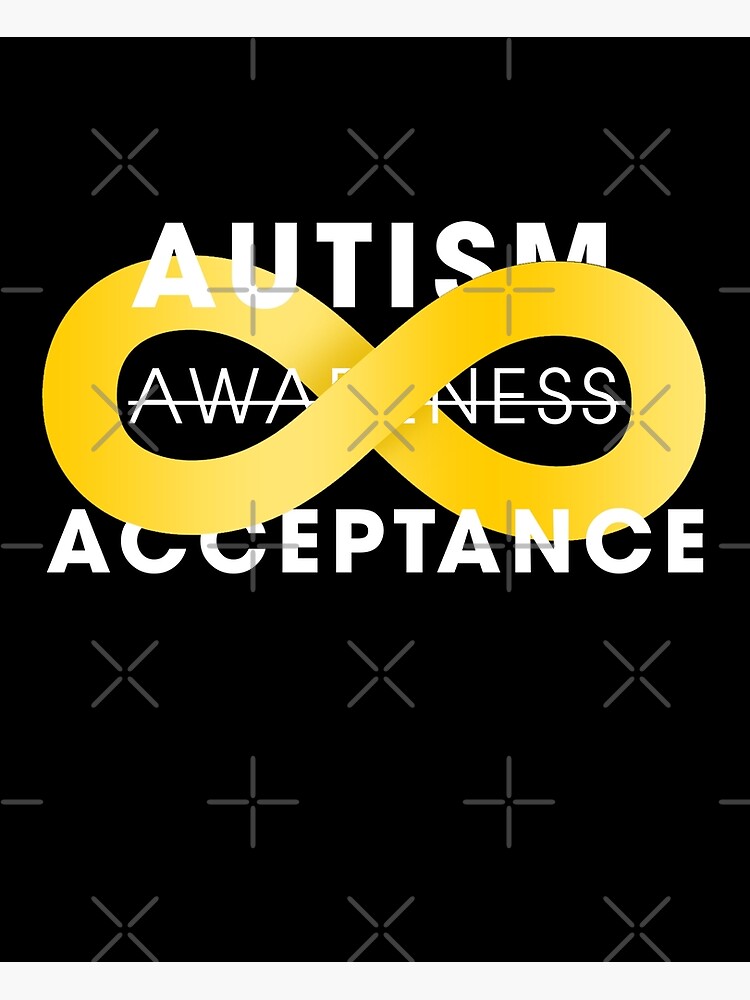 "Autism Acceptance With Gold Infinity" Poster by Sthyouneed | Redbubble