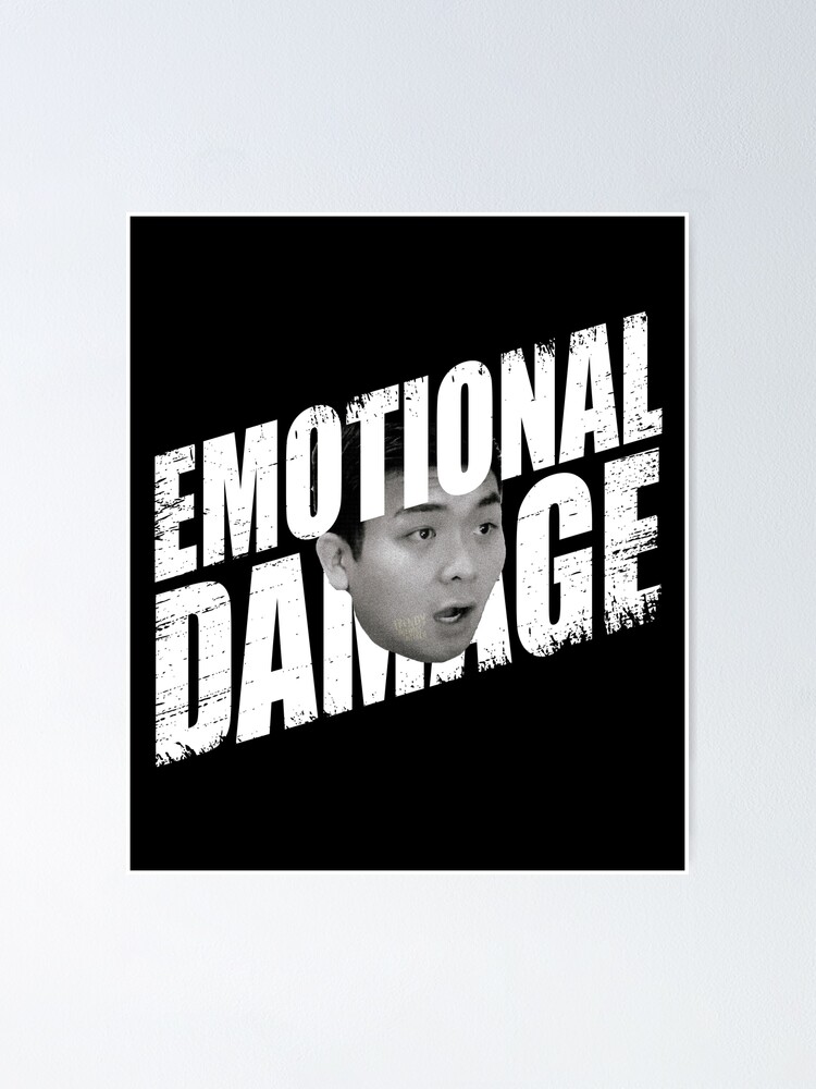 "EMOTIONAL DAMAGE meme" Poster for Sale by trendymememerch | Redbubble