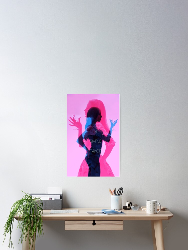 "A Simple Favor" Poster for Sale by WoodsboroDesign | Redbubble
