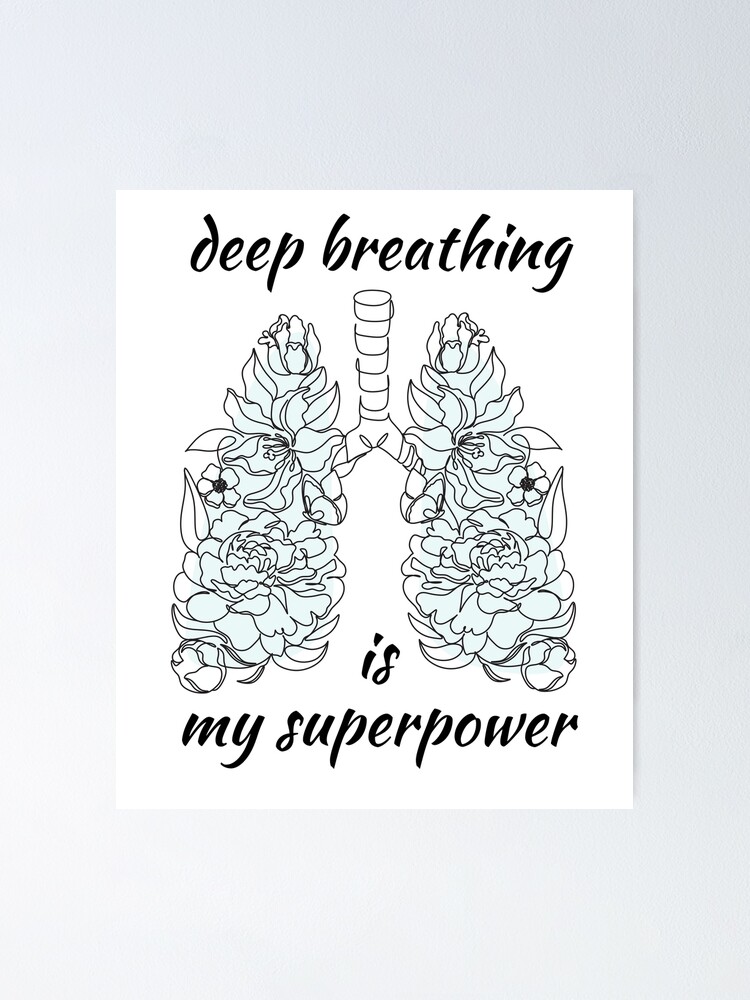 "deep breathing is my superpower" Poster for Sale by Edyta84los | Redbubble