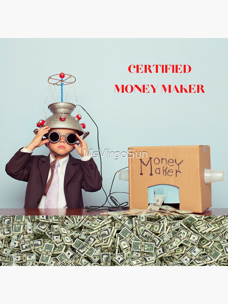"Money Maker" Sticker by MsVirgoSun | Redbubble