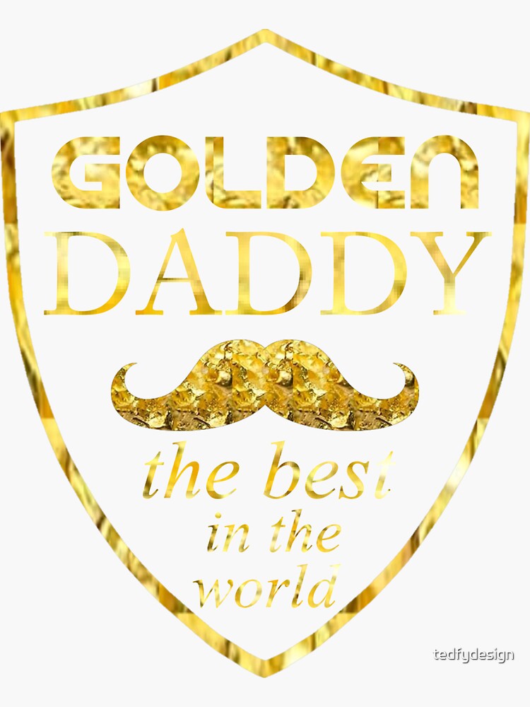 "Golden daddy" Sticker by tedfydesign | Redbubble