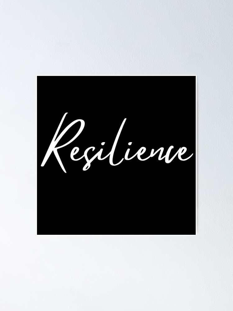 "Resilience. Beautiful Calligraphy Self Empowerment Quote." Poster for ...