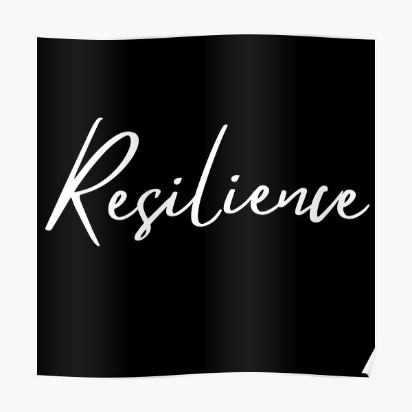 "Resilience. Beautiful Calligraphy Self Empowerment Quote." Poster for ...