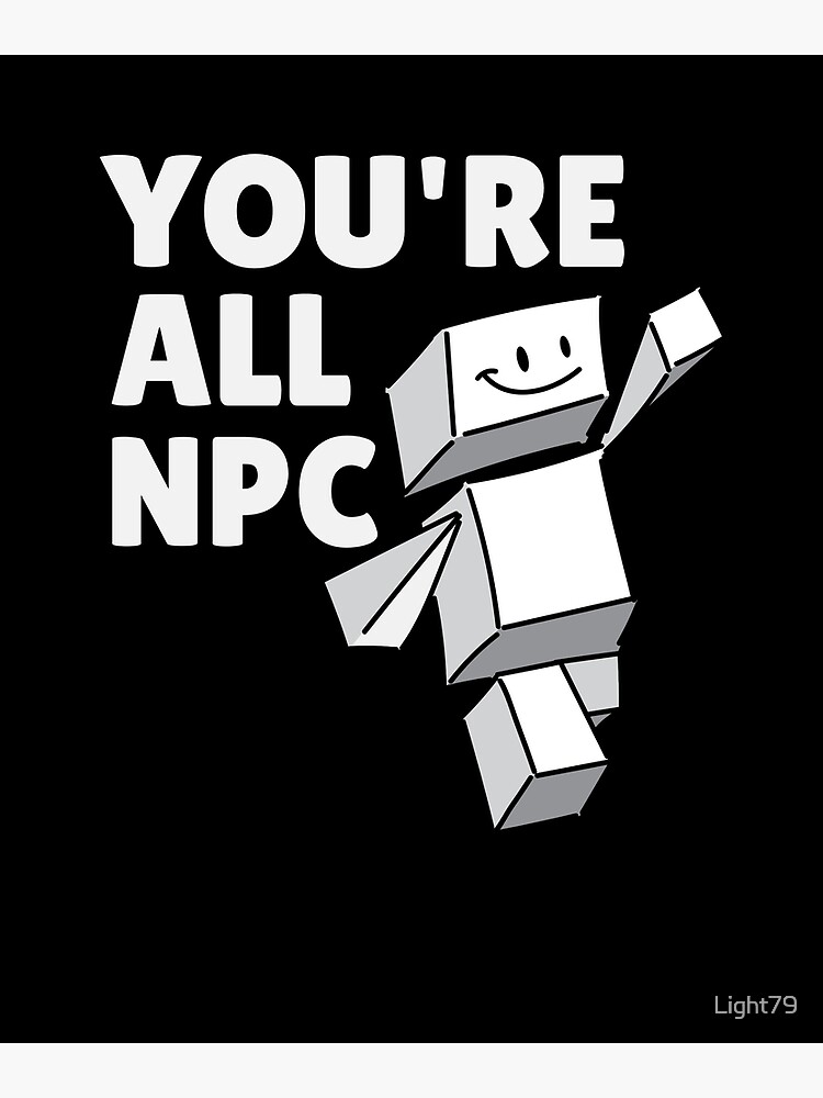 "Bist du ein NPC, ein nicht spielbarer Charakter?" Fotodruck von ...