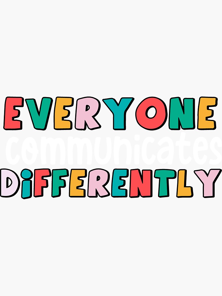 "Autism Awareness Support Everyone Communicates Differently" Sticker by ...