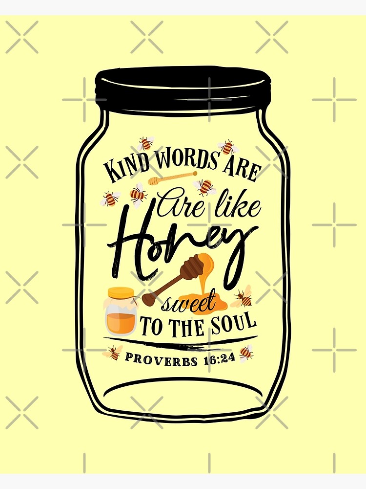 Póster «Las palabras amables son como miel dulce para el alma ...